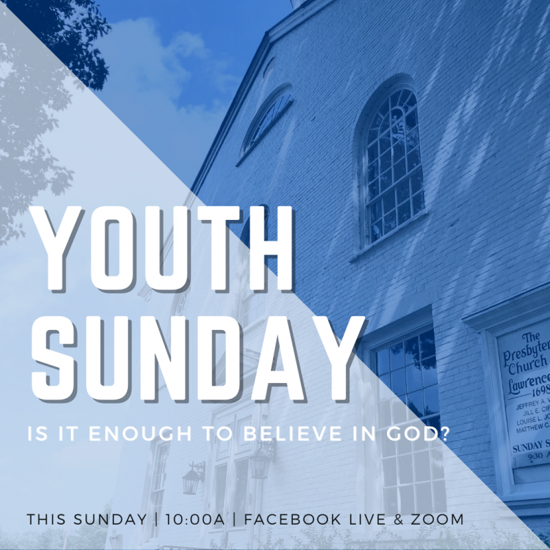 It's Youth Sunday! - The Presbyterian Church of Lawrenceville